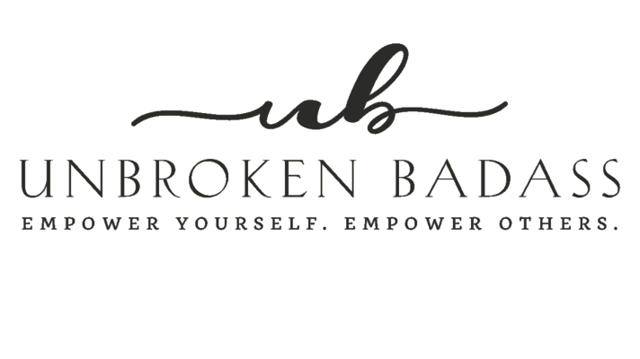 About Us – Unbroken Badass